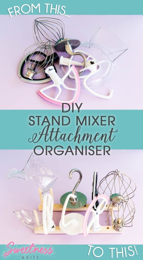 DIY Stand Mixer Attachment Organiser - Sweetness and Bite
